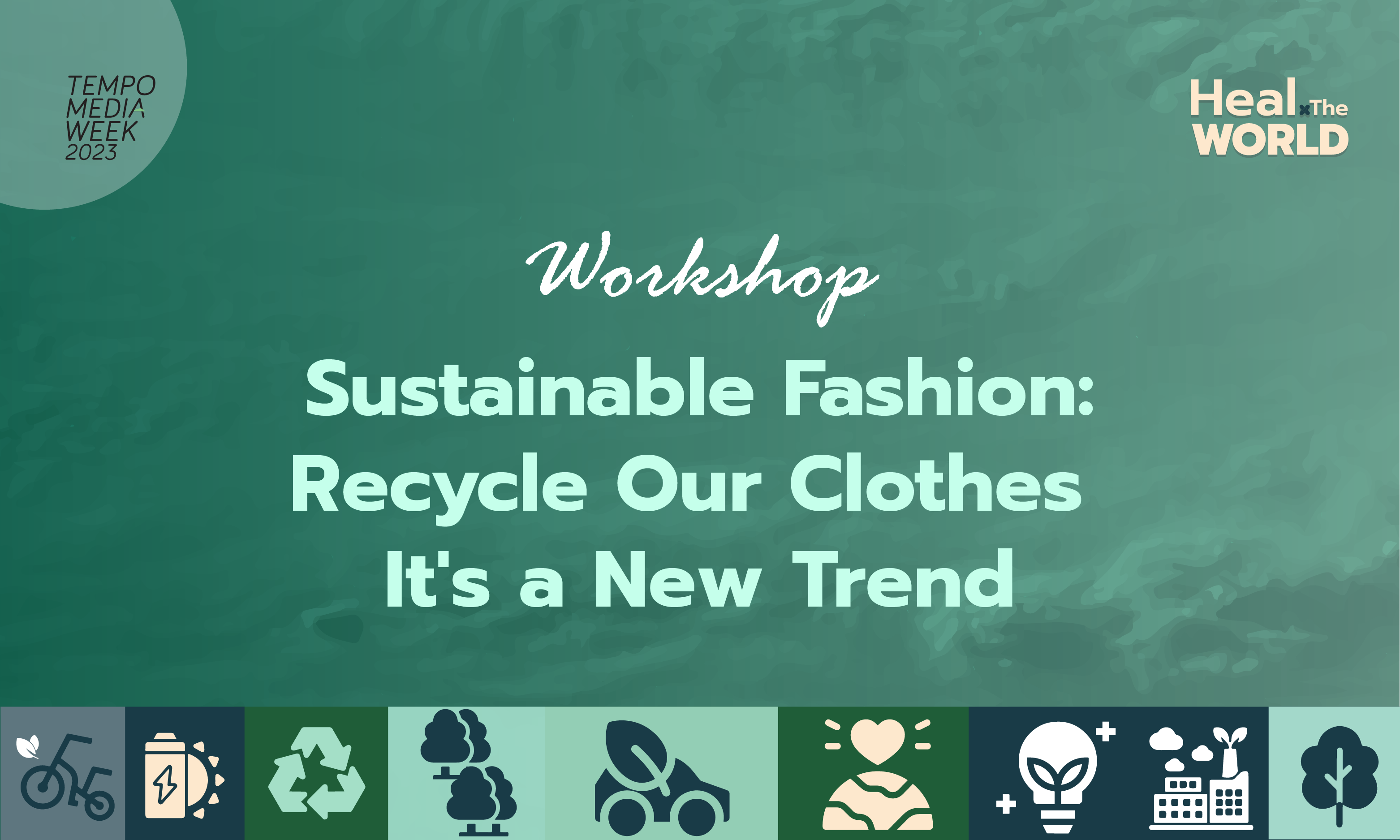 Workshop TMW 2023 | Sustainable Fashion: Recycling Our Clothes is The ...