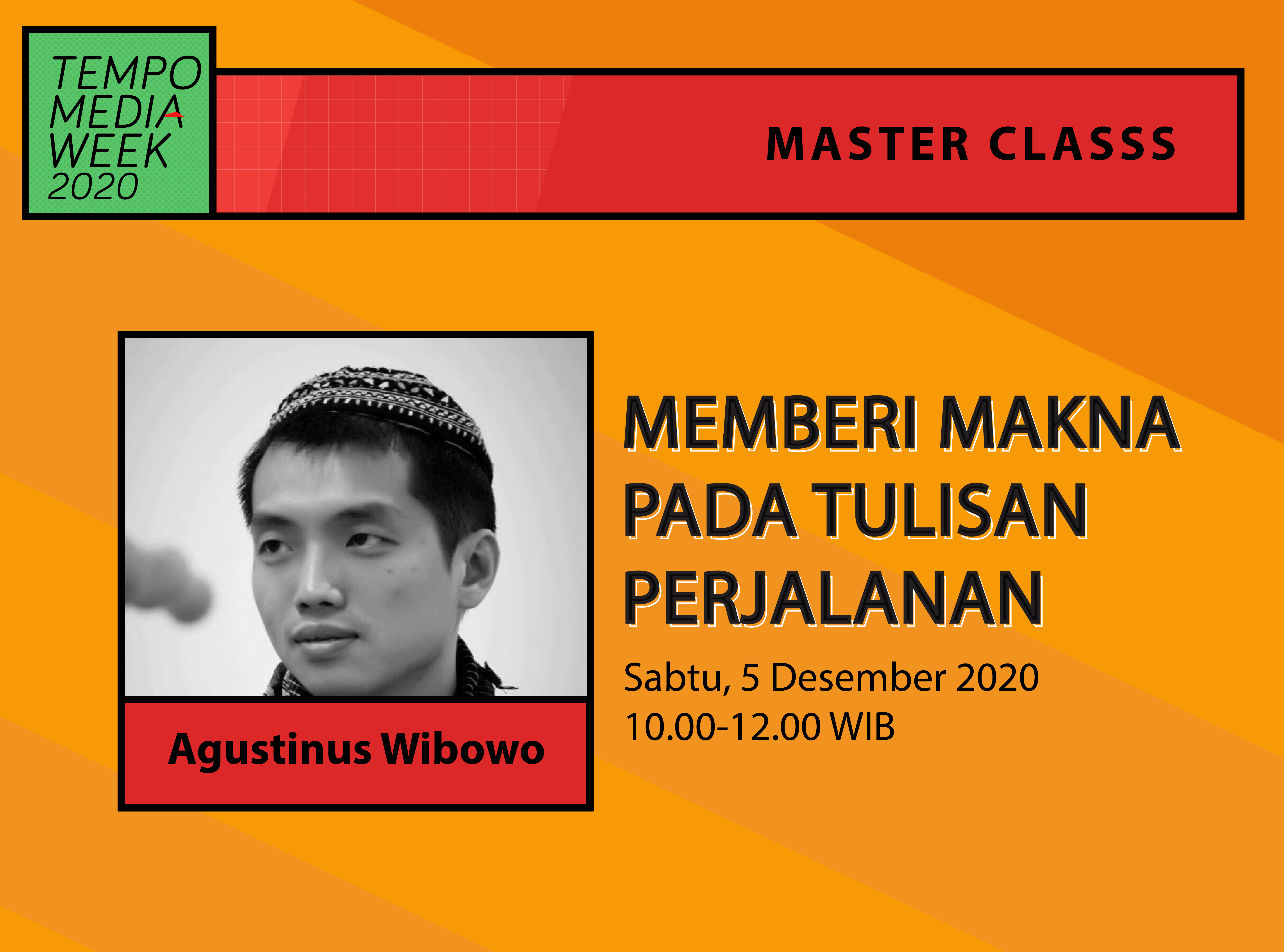 Masterclass Agustinus Wibowo: Memberi Makna pada Tulisan Perjalanan